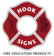Hook Signs Fire Education Products | Firehouse