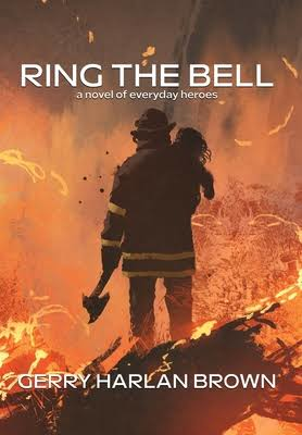 Ring the Bell: A Novel of Everyday Heroes | Firehouse