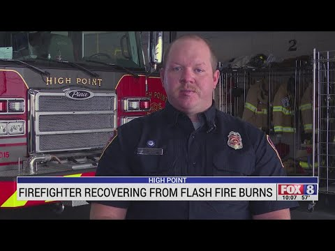 High Point, NC Firefighter Recovering from Flash Burns Caused by Dust ...