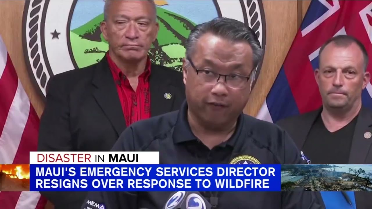 Maui's Emergency Services Director Resigns Amidst Mounting Criticism ...