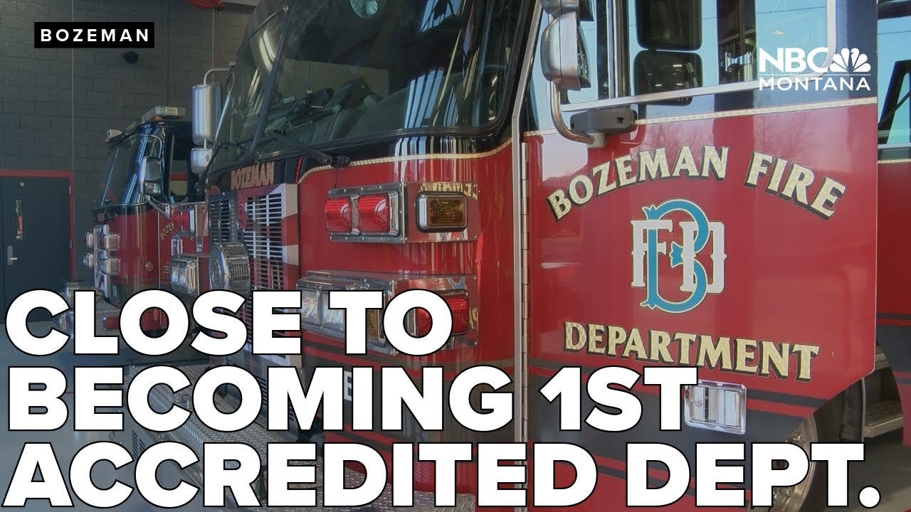 Bozeman, MT, Fire Close to Goal as State's First Accredited Department ...