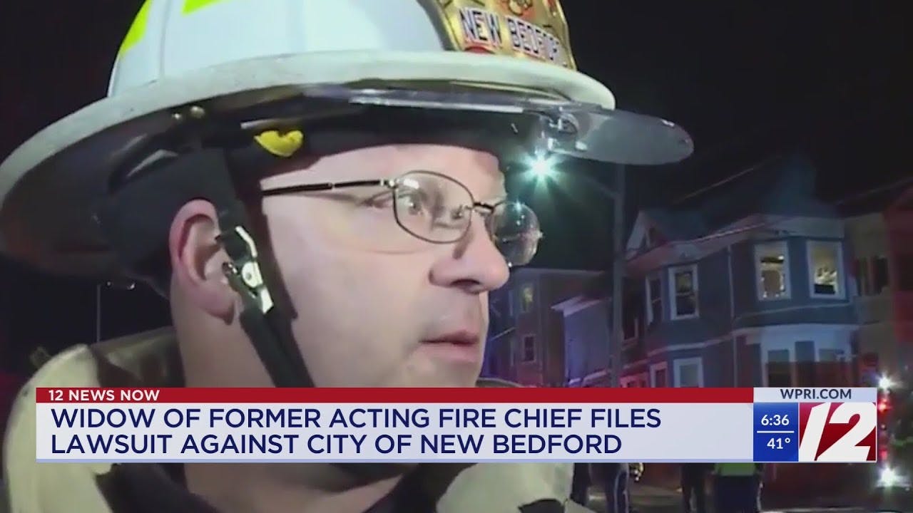 Widow, Estate of Ex-Interim New Bedford, MA, Deputy Fire Chief Sues ...